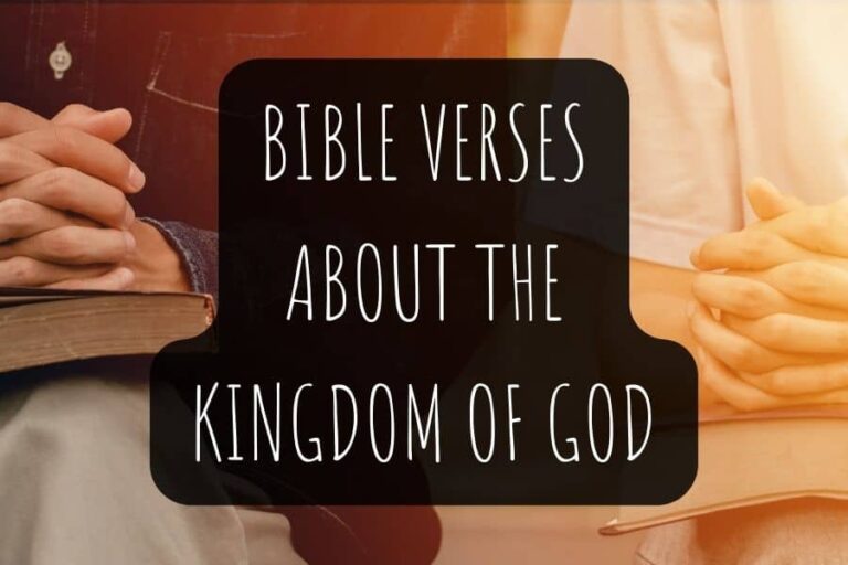 30 Uplifting Bible Verses About The Kingdom Of God - Jesus In The Every Day